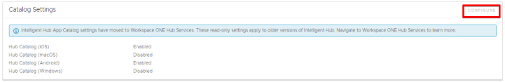 Intelligent Hub App Catalog settings have moved to Workspace ONE Hub ...